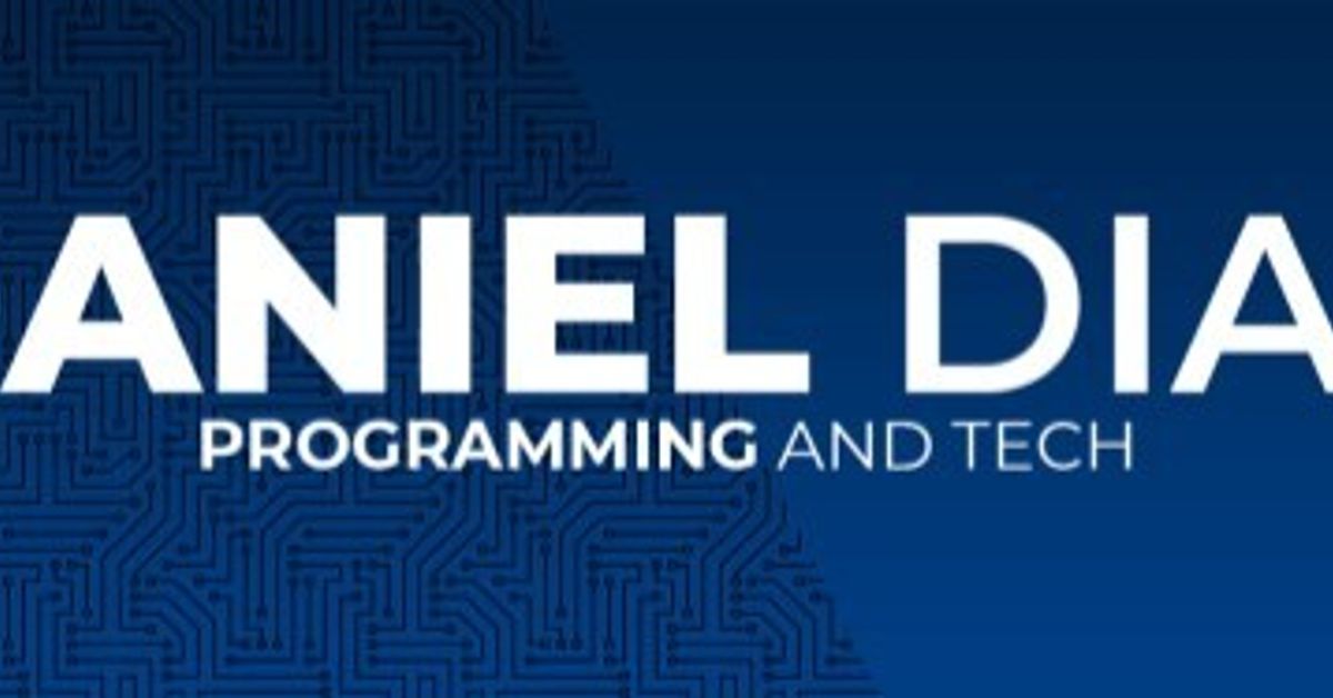 Danidiaztech — Programming And Tech